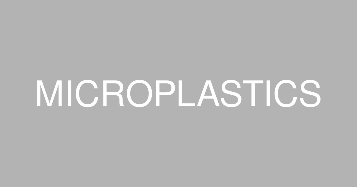FoundMyFitness Topic - Microplastics